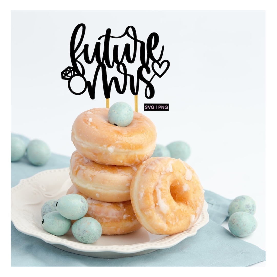Future mrs cake topper svg, engaged cake topper svg, cake to - Inspire ...