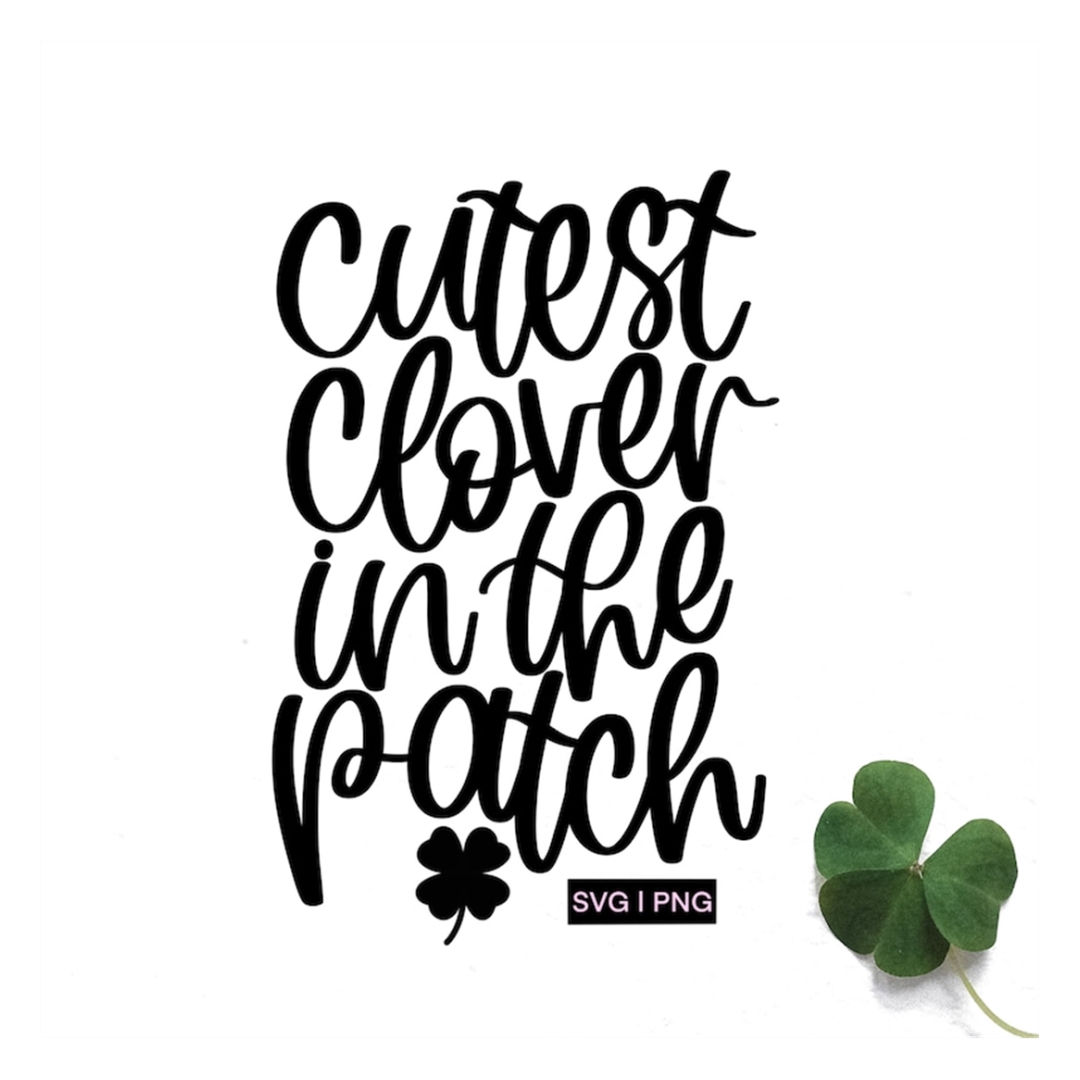 Cutest clover in the patch svg, baby st patricks day svg, ba - Inspire ...