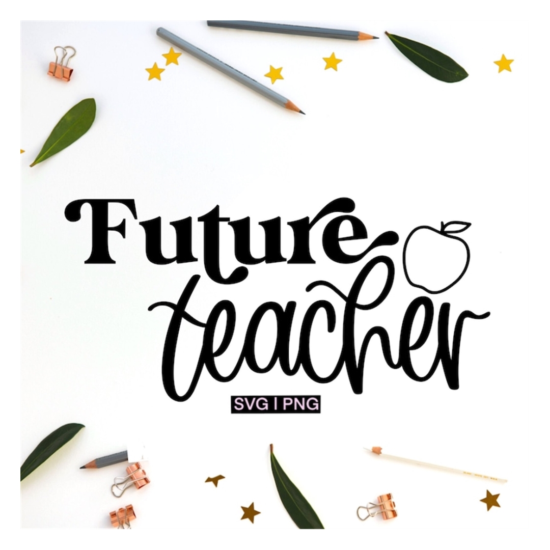 Future teacher svg, teacher svg, teaching shirt svg, teacher | Inspire ...