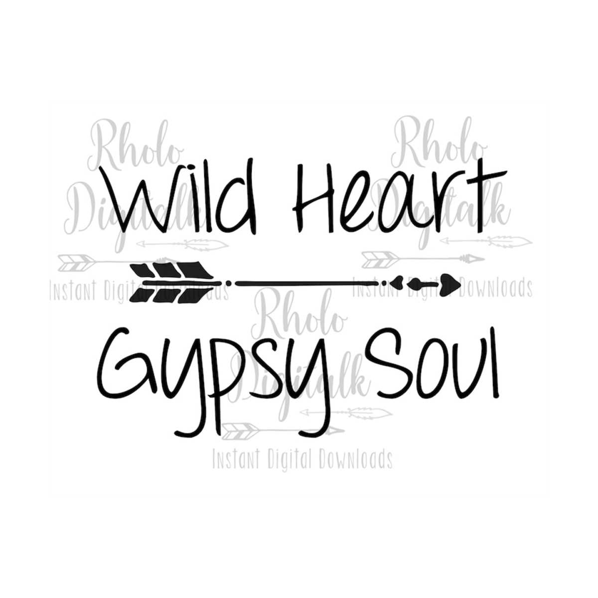 Wild Heart Gypsy Soul svg-Instant Digital Download | Inspire Uplift