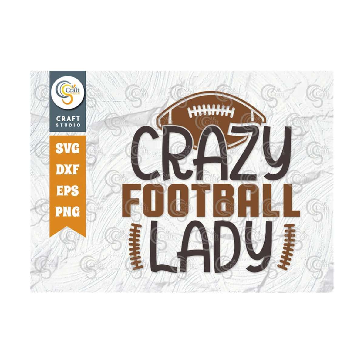Crazy Football Lady SVG Cut File, Sports Svg, Football Svg, | Inspire ...