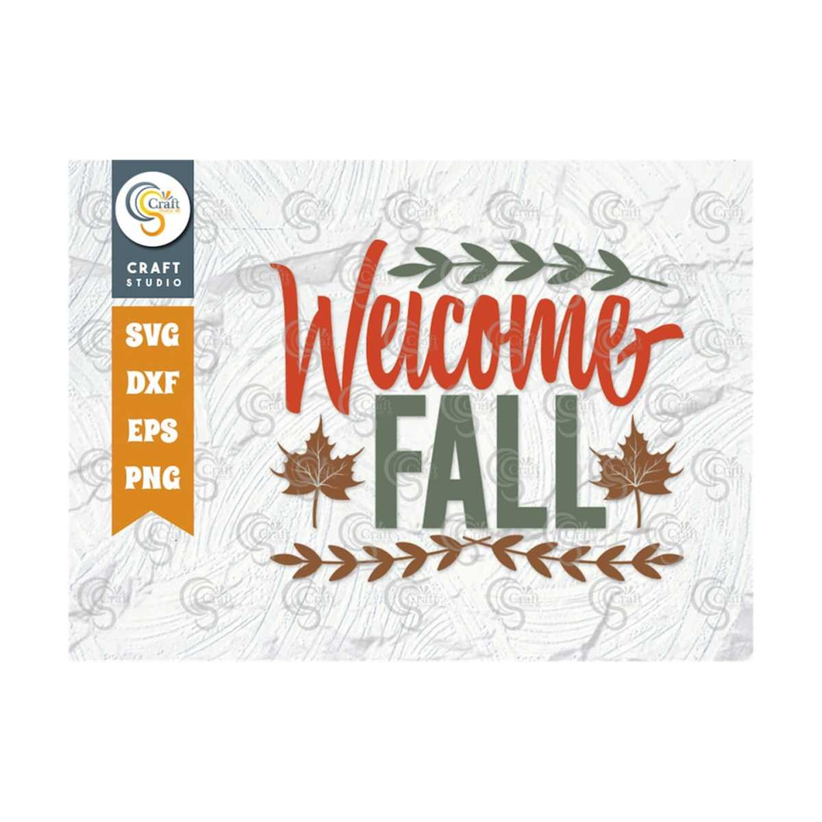 Welcome Fall SVG Cut File, Fall Saying Svg, Leaves Svg, Fall - Inspire ...