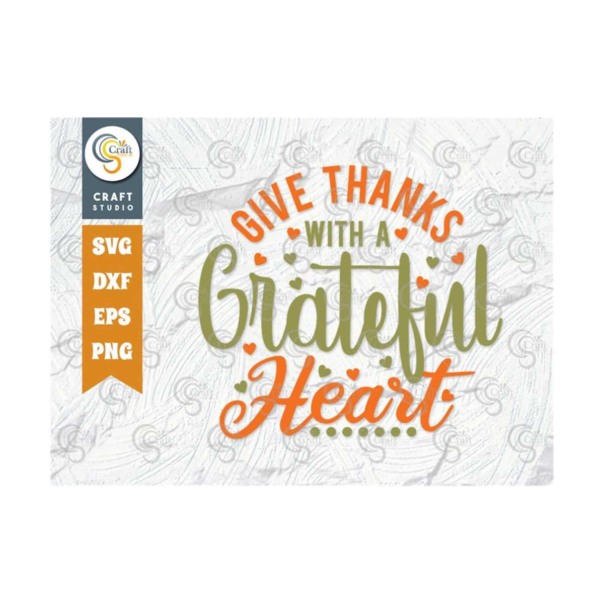 Give Thanks With A Grateful Heart SVG Cut File, Thanksgiving | Inspire ...