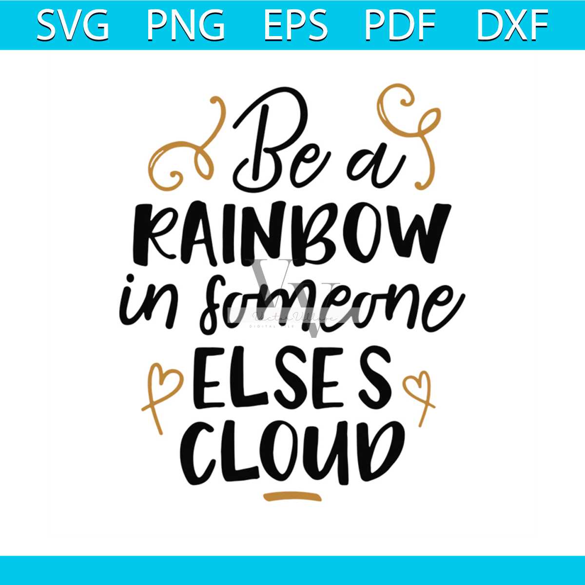 Be A Rainbow In Someone Elses Cloud Svg | Inspire Uplift