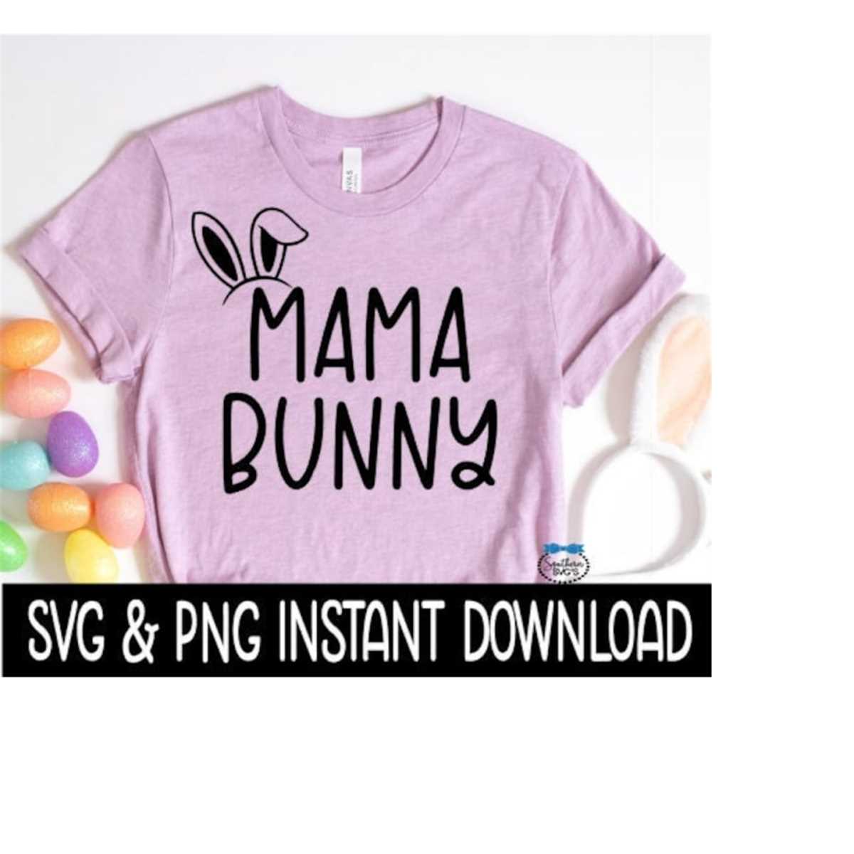 Easter SVG, Easter PNG, Mama Bunny Frame SvG, Easter Shirt S - Inspire ...