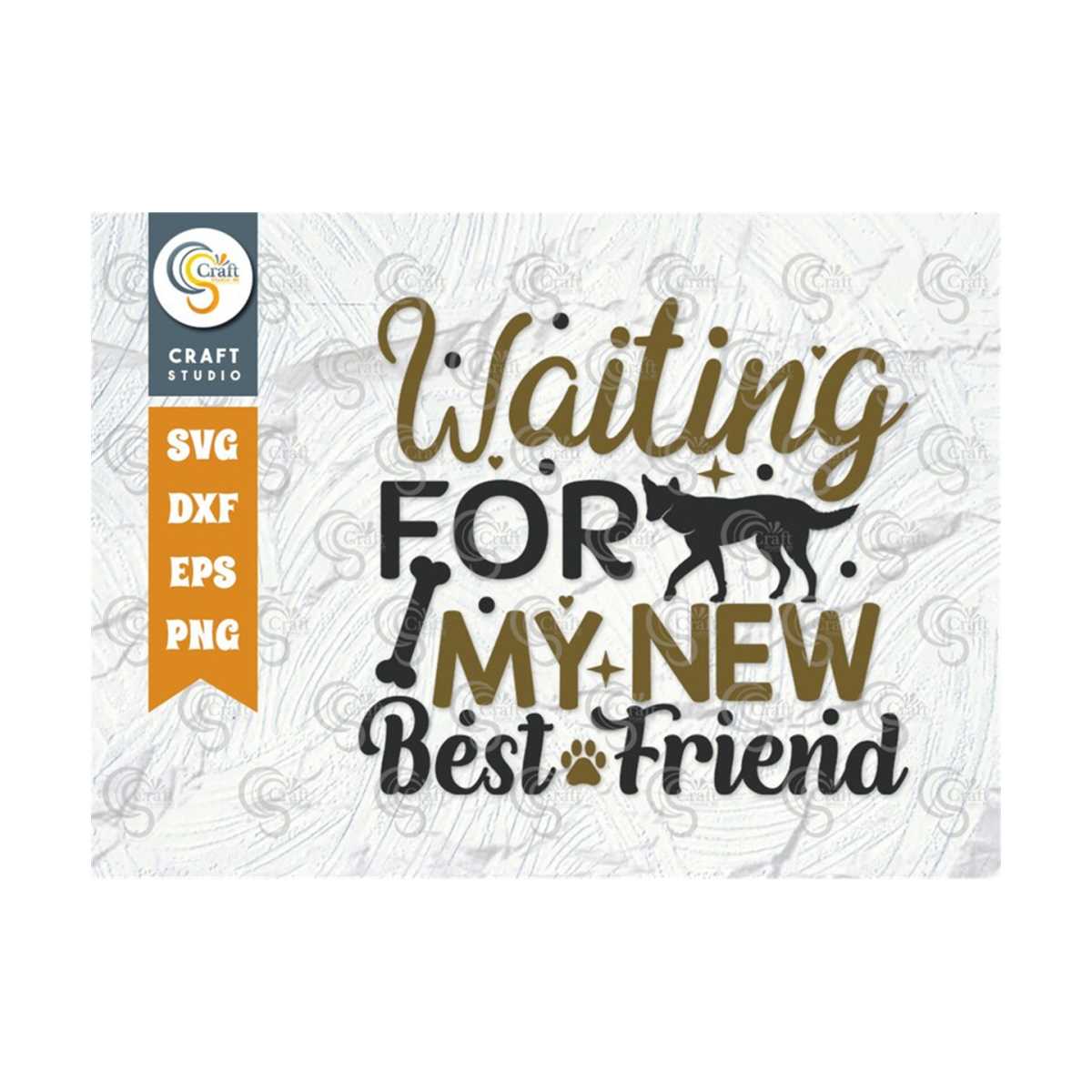 Waiting For My New Best Friend SVG Cut File, Dog Paws Svg, D | Inspire ...