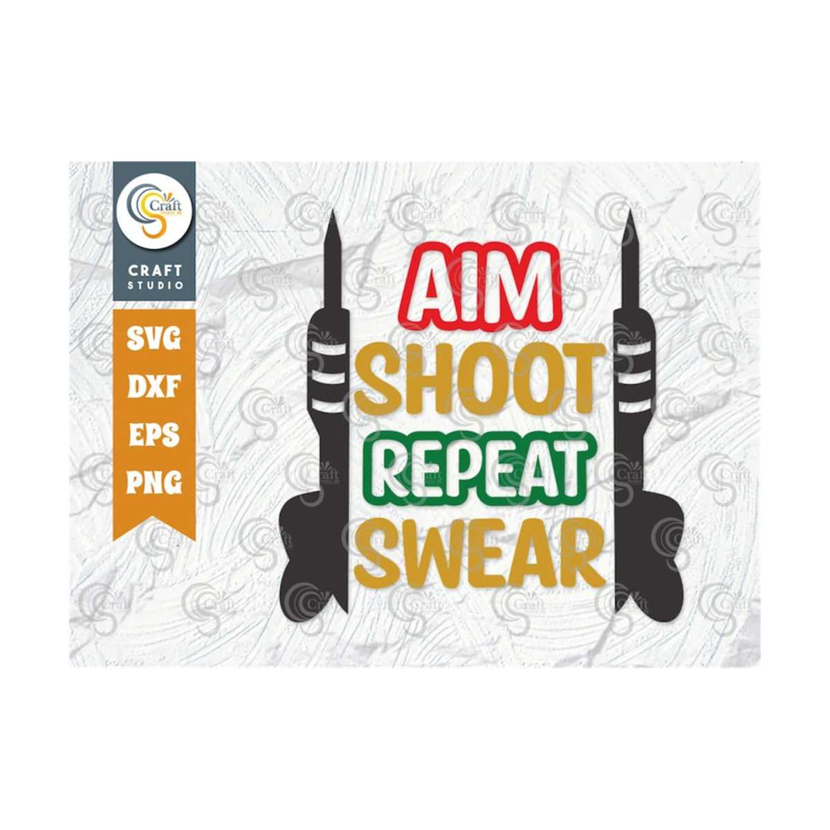 Aim Shoot Swear Repeat SVG Cut File, Darts Svg, Dartboard Sv | Inspire Uplift