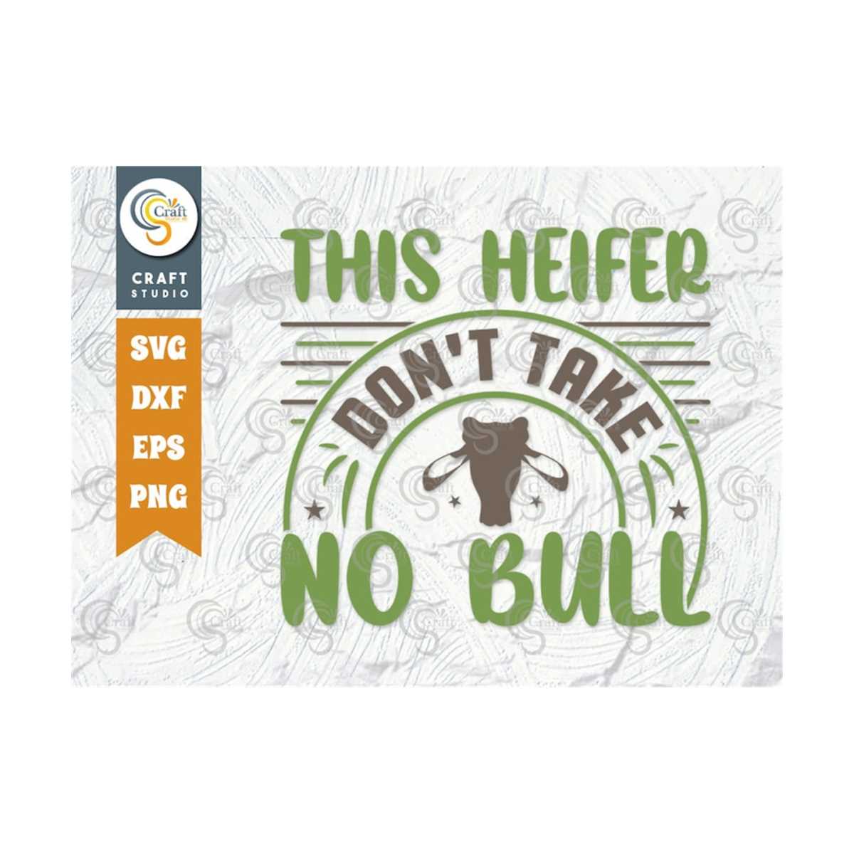 This Heifer Don't Take No Bull SVG Cut File, Farm Svg, Heife | Inspire ...