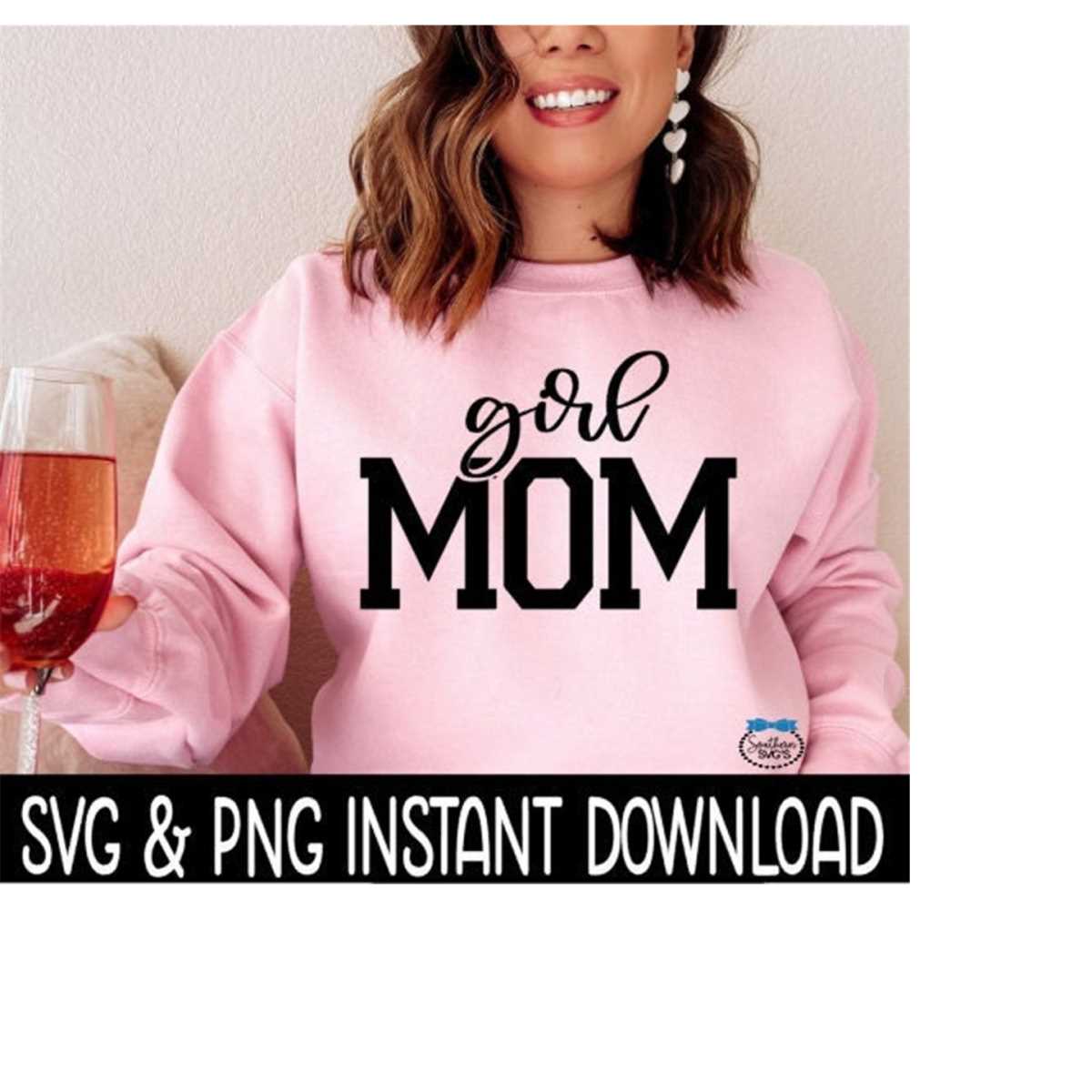 Girl Mom SVG, Girl Mom PNG, Mom SVG, Mom Instant Download, C - Inspire ...