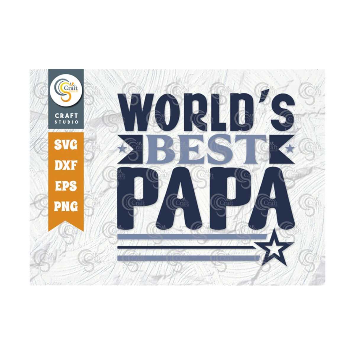 World's Best Papa SVG Cut File, Father Svg, Father's Day Svg | Inspire ...
