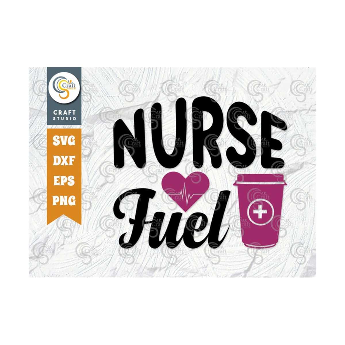 Nurse Fuel SVG Cut File, Nurse Svg, Nursing Life Svg, Caregi | Inspire ...