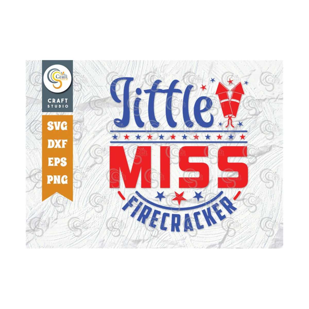 Little Miss Firecracker SVG Cut File, Independence Day Svg, - Inspire ...