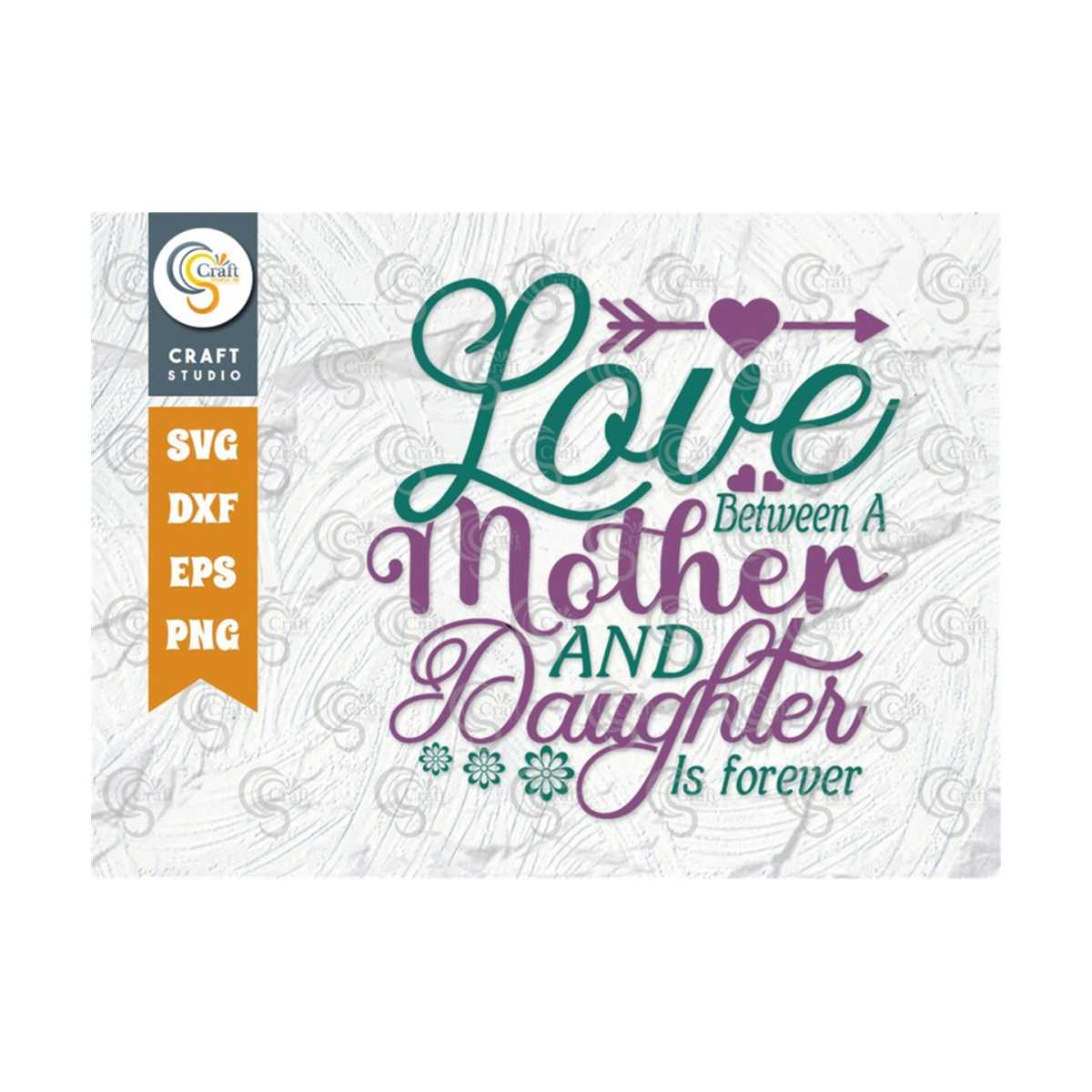 Love Between A Mother And Daughter SVG Cut File, Motherhood | Inspire ...