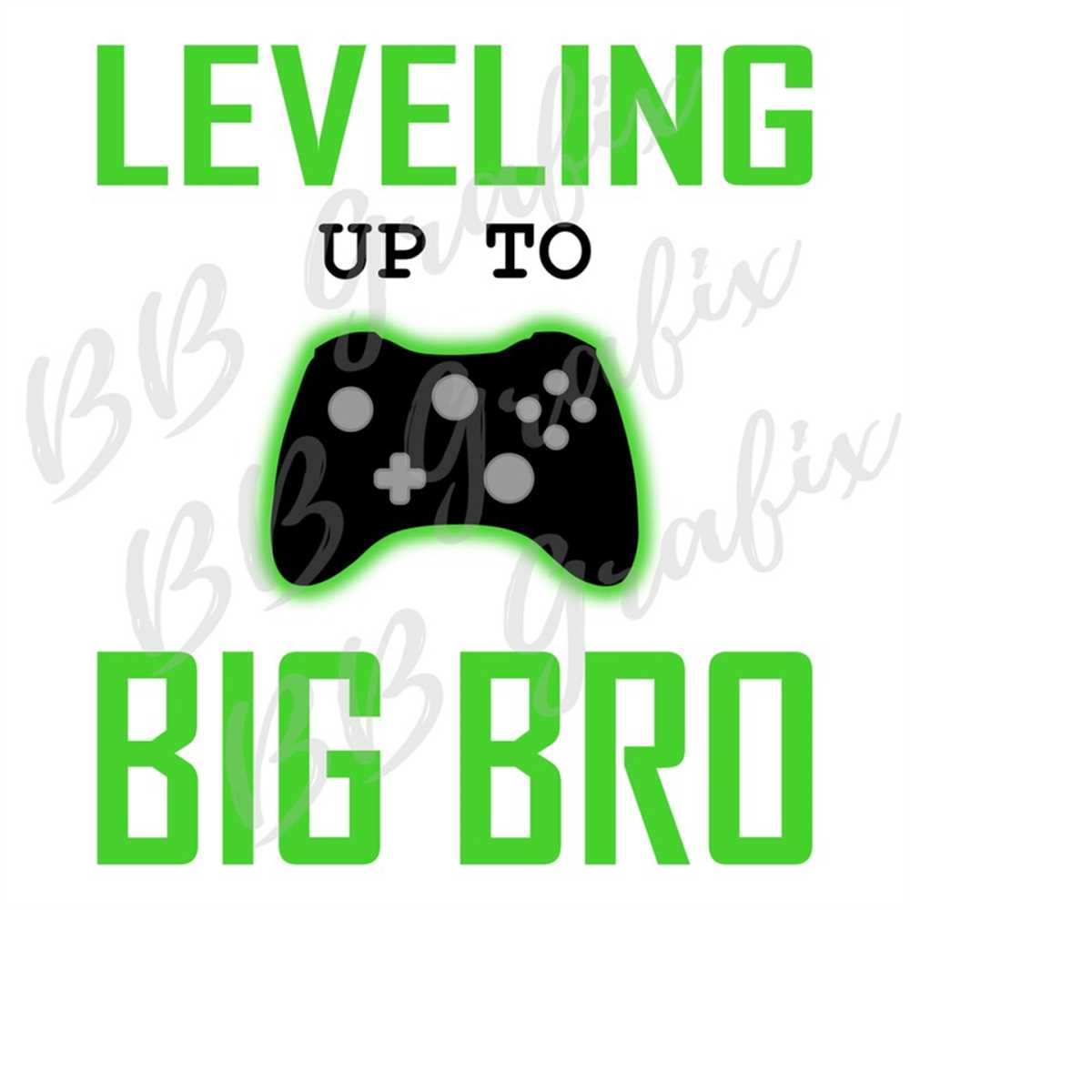 Digital Png File - Leveling Up To Big Bro - Green & Black - | Inspire ...
