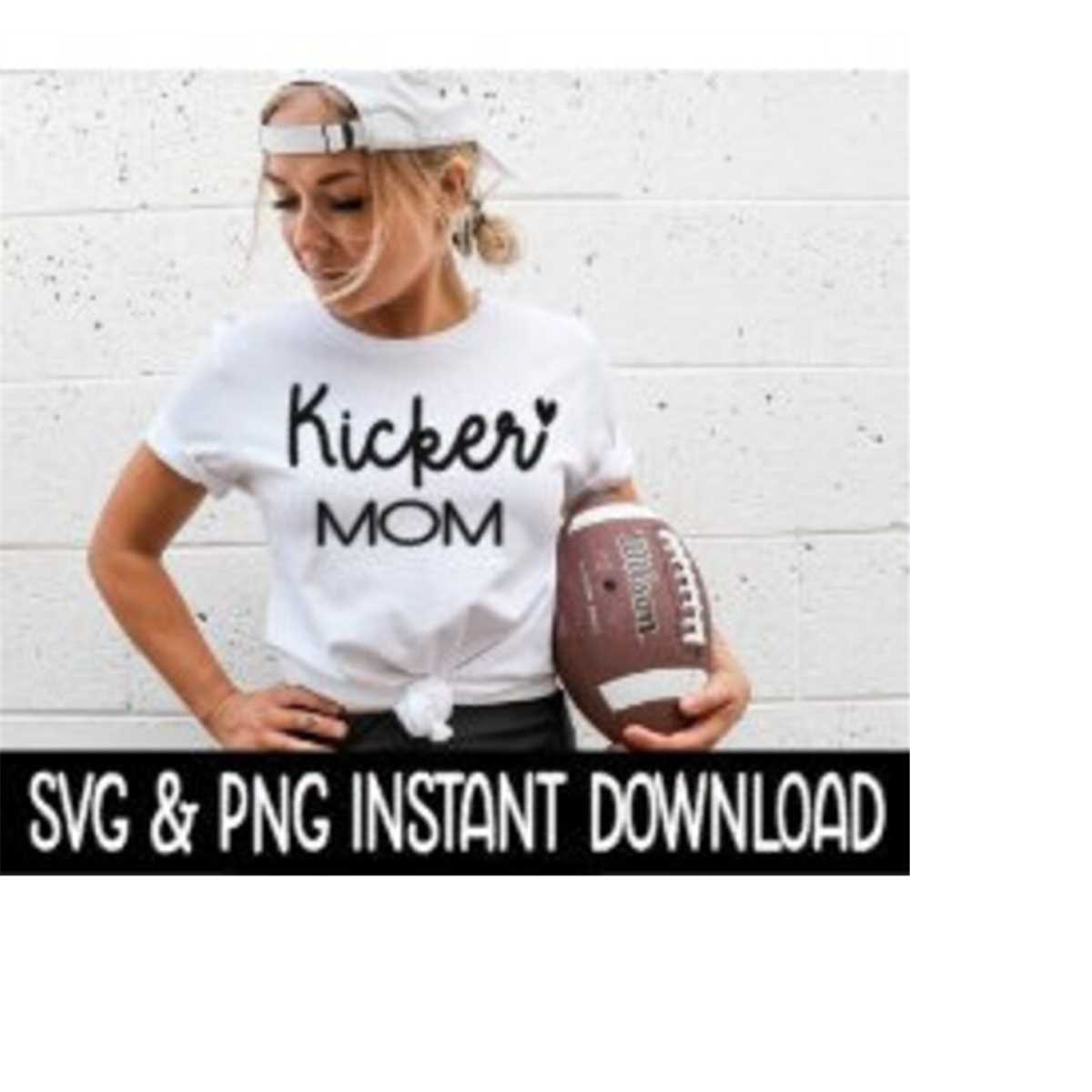 Kicker Mom Football SVG, PNG Sweatshirt SVG Files, Tee Shirt - Inspire Uplift