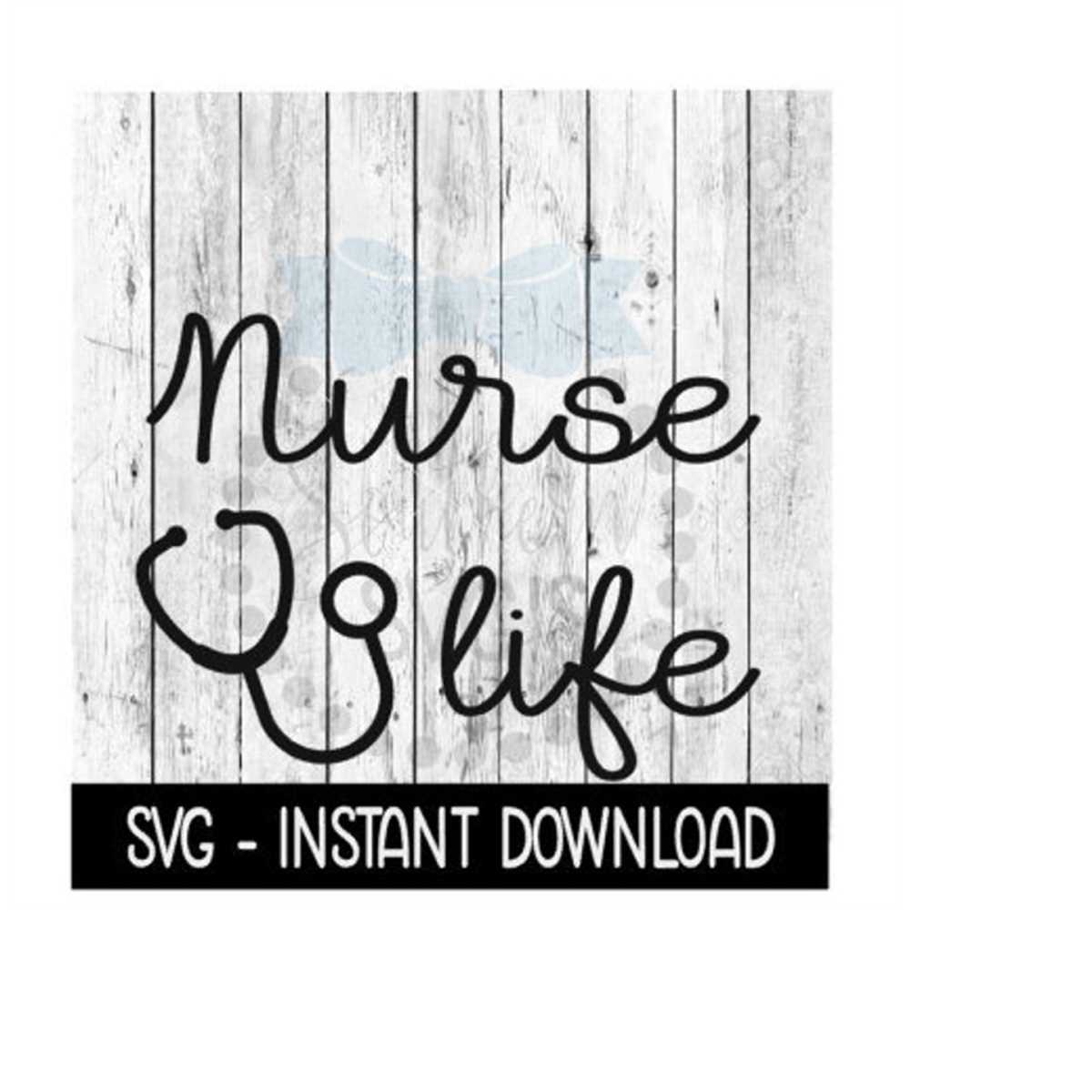 Nurse Life SVG, Nurse Stethescope SVG Files, Instant Downloa | Inspire ...