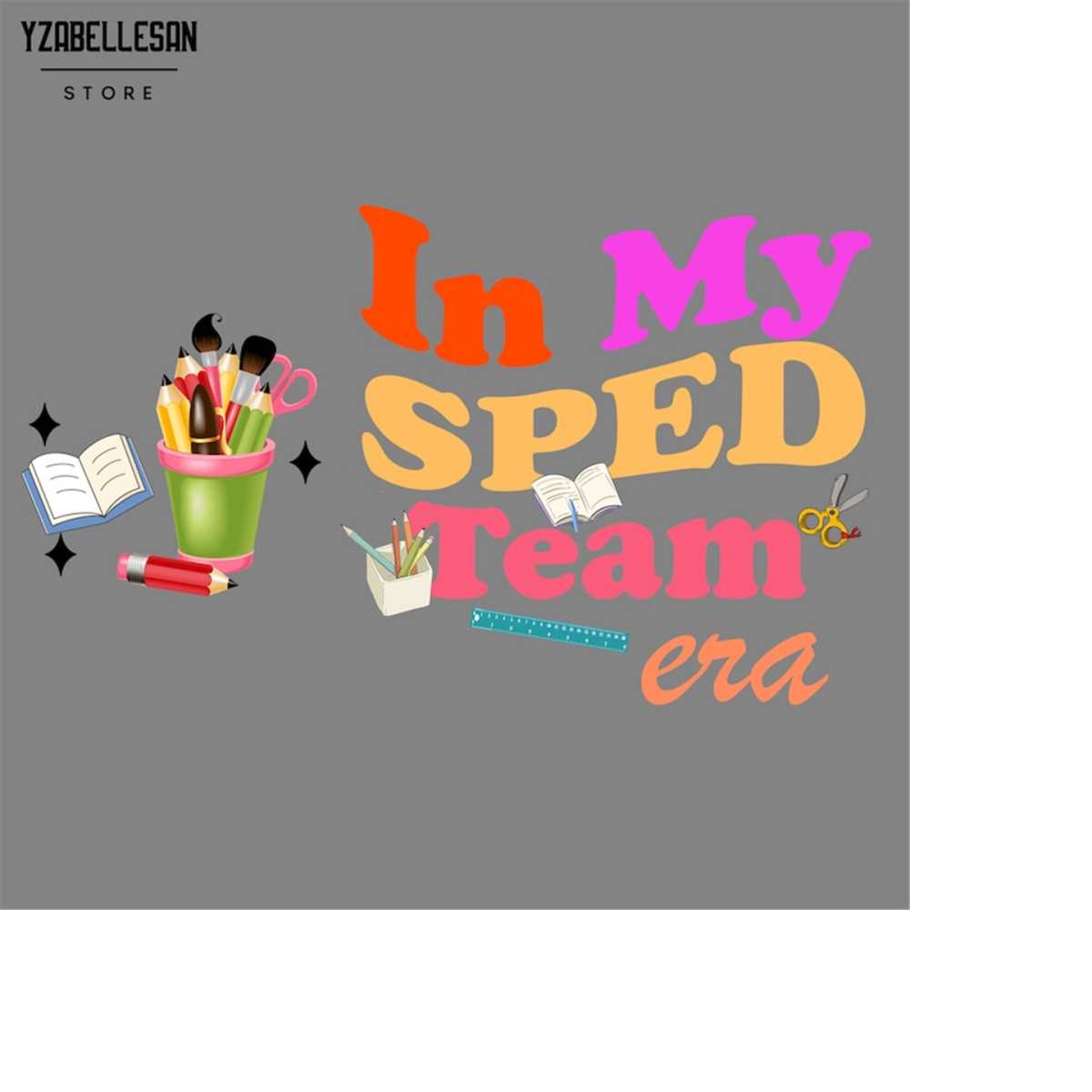 In My Speed Team Era Teacher Png, SPED Team png, Special Edu - Inspire ...