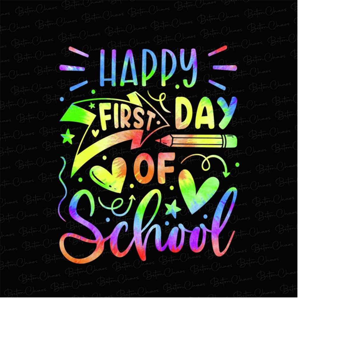 Tie Dye Happy First Day Of School Png, 1st day Of School Png | Inspire ...