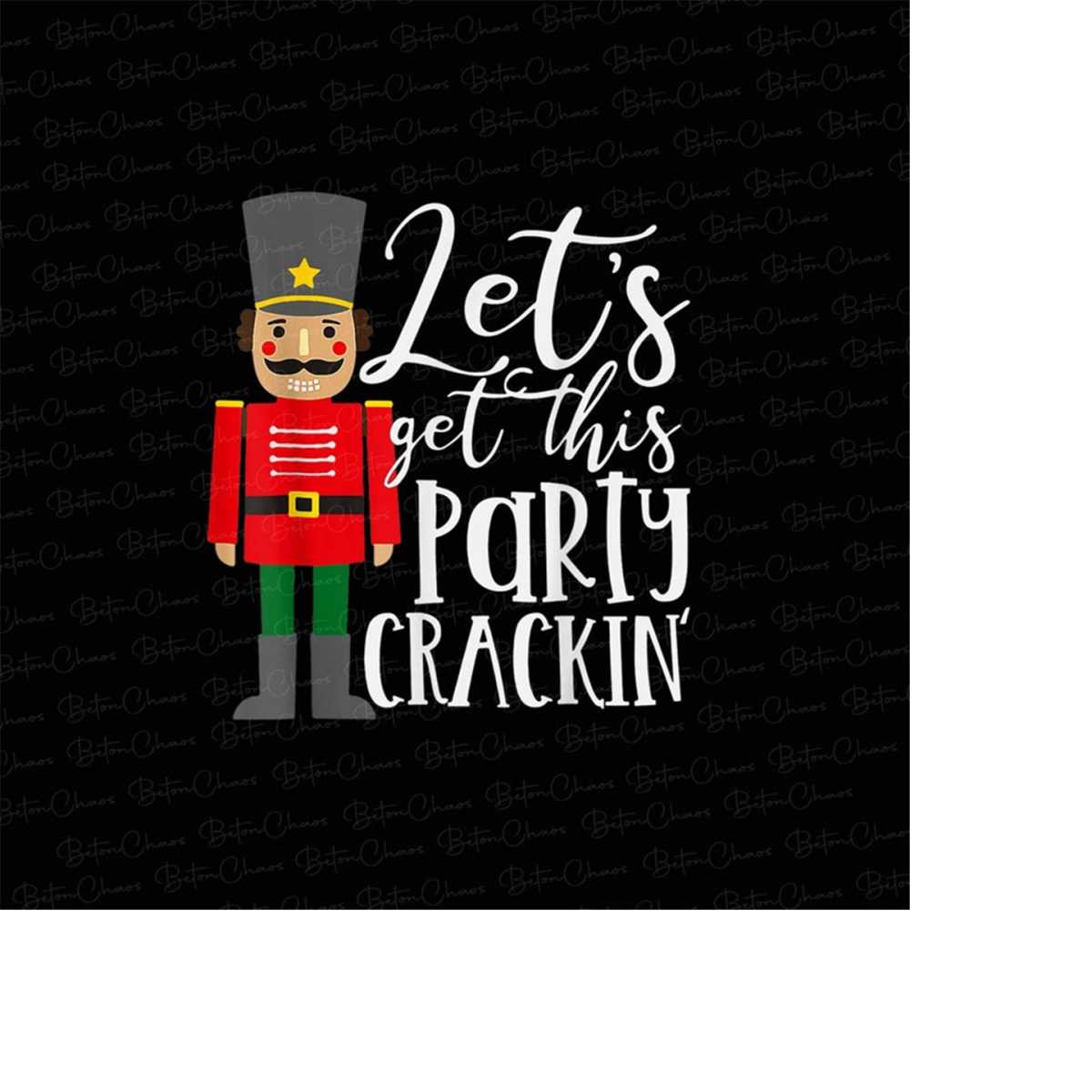 Let's Get This Party Crackin PNG, Christmas Clipart, Crackin - Inspire ...