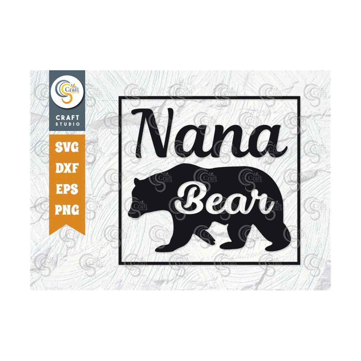 Nana Bear SVG Cut File, Nana Svg, Bear Svg, Best Nana Bear S | Inspire ...
