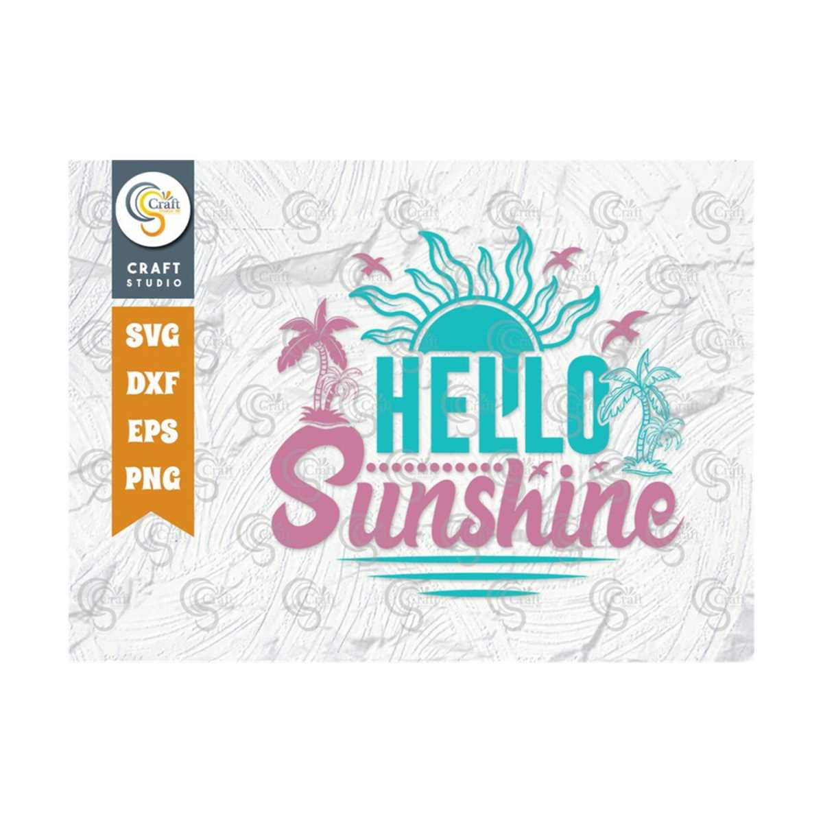 Hello Sunshine SVG Cut File, Summer Svg, Sun Svg, Palm Tree | Inspire ...