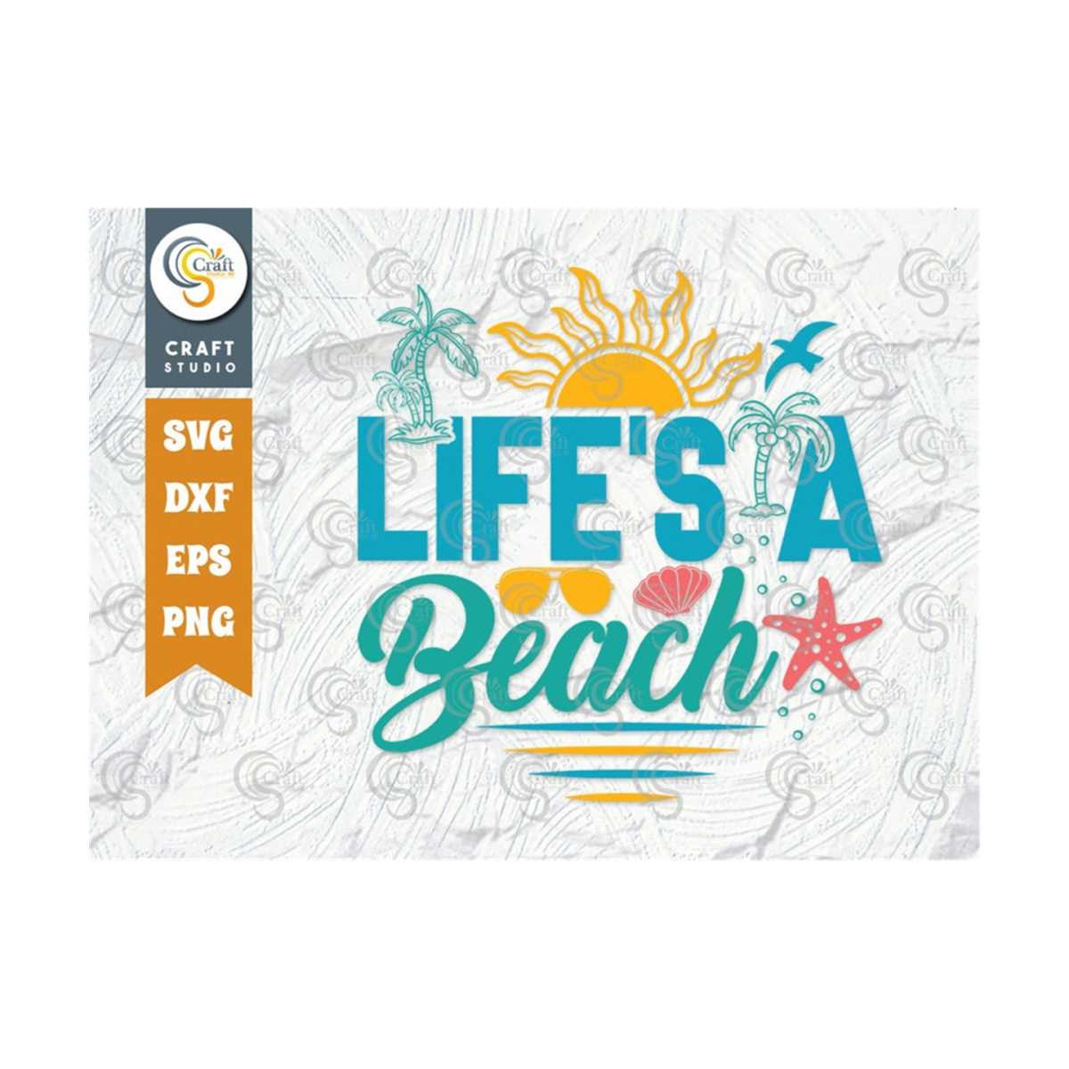 Life's A Beach SVG Cut File, Summer Svg, Starfish Svg, Palm | Inspire ...