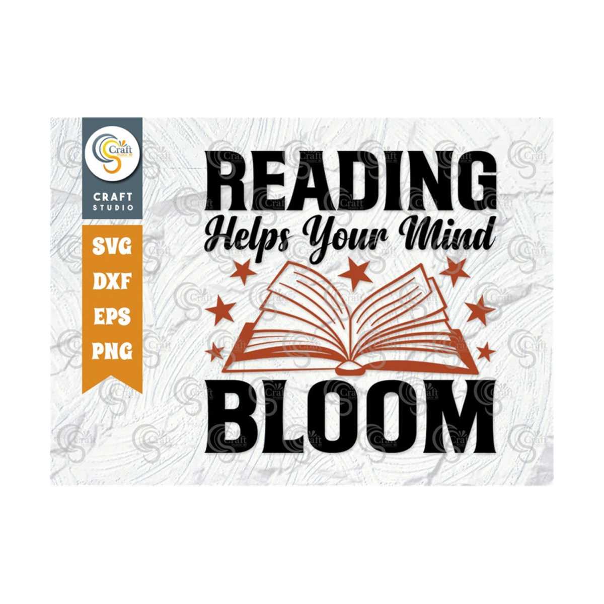 Reading Helps Your Mind Bloom SVG Cut File, Book Lover Svg, | Inspire ...