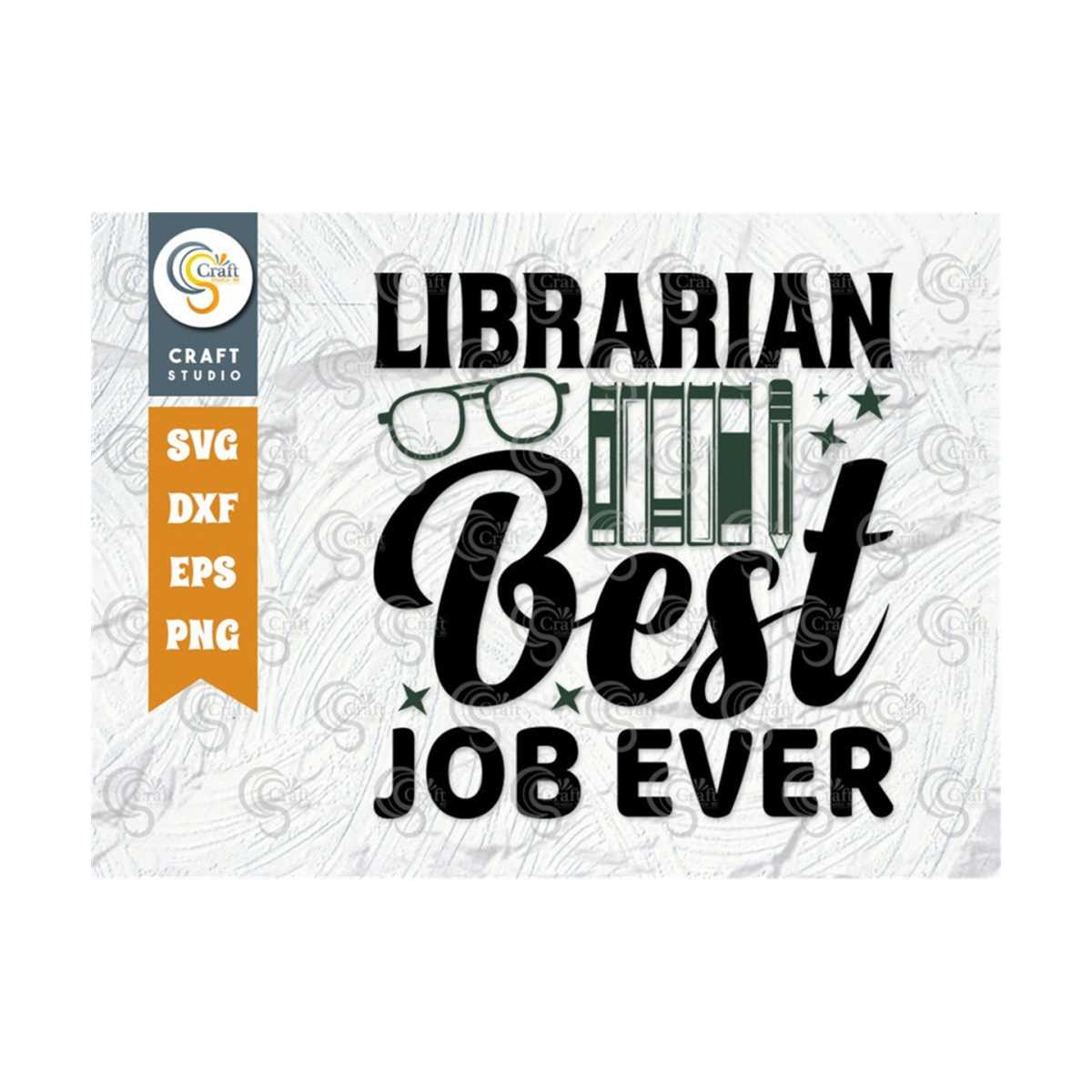 Librarian Best Job Ever SVG Cut File, Funny Book Svg, Bookwo | Inspire ...