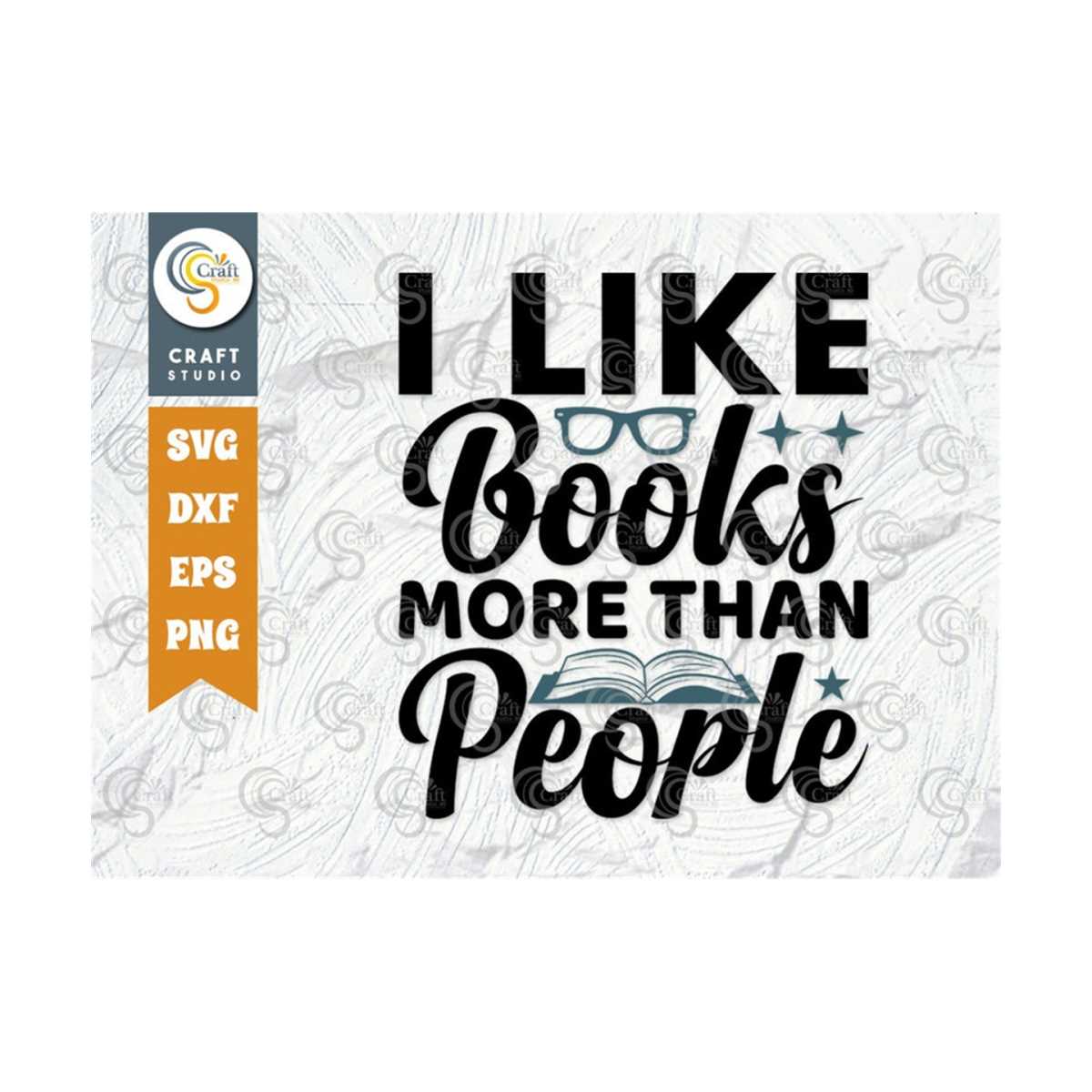I Like Books More Than People SVG Cut File, Book Lover Svg, | Inspire ...