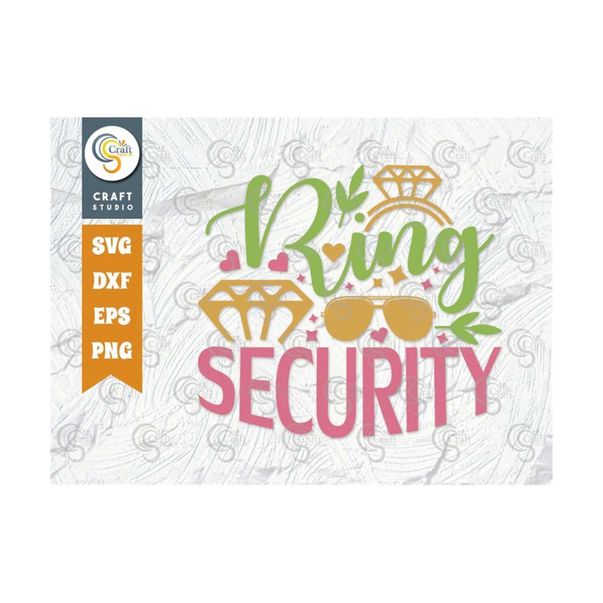 Ring Security SVG Cut File, Marriage Svg, Bride Svg, Groom S | Inspire ...