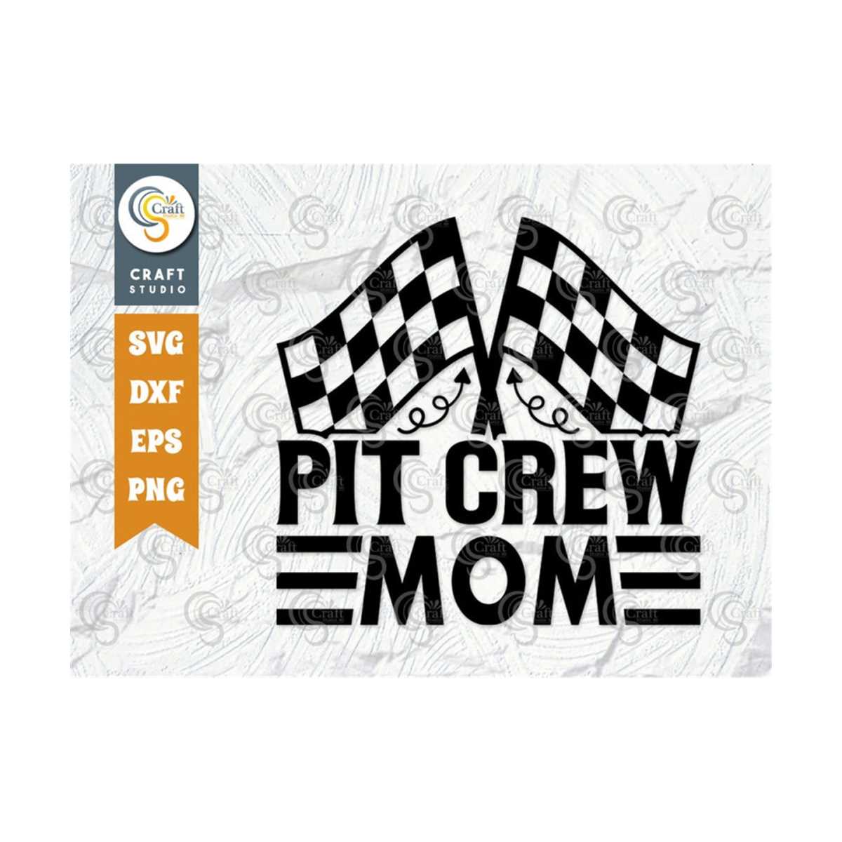Pit Crew Mom SVG Cut File, Sports Svg, Car Racing Quotes, Ra | Inspire ...