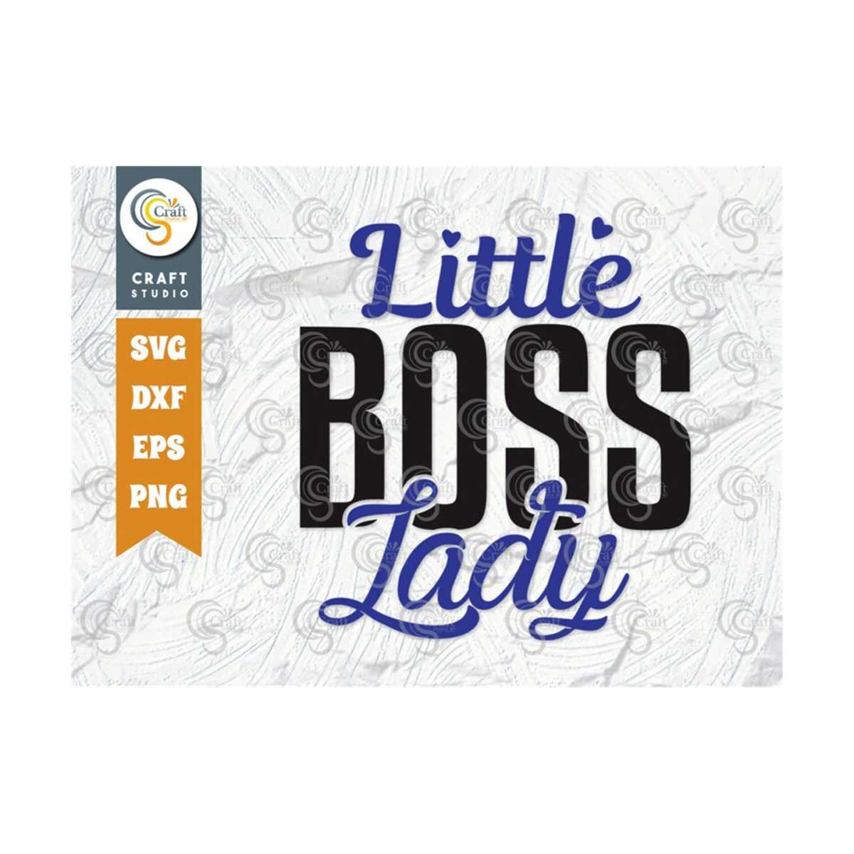 Little Boss Lady SVG Cut File, Lady Svg, Baby Svg, Boss Svg, | Inspire ...