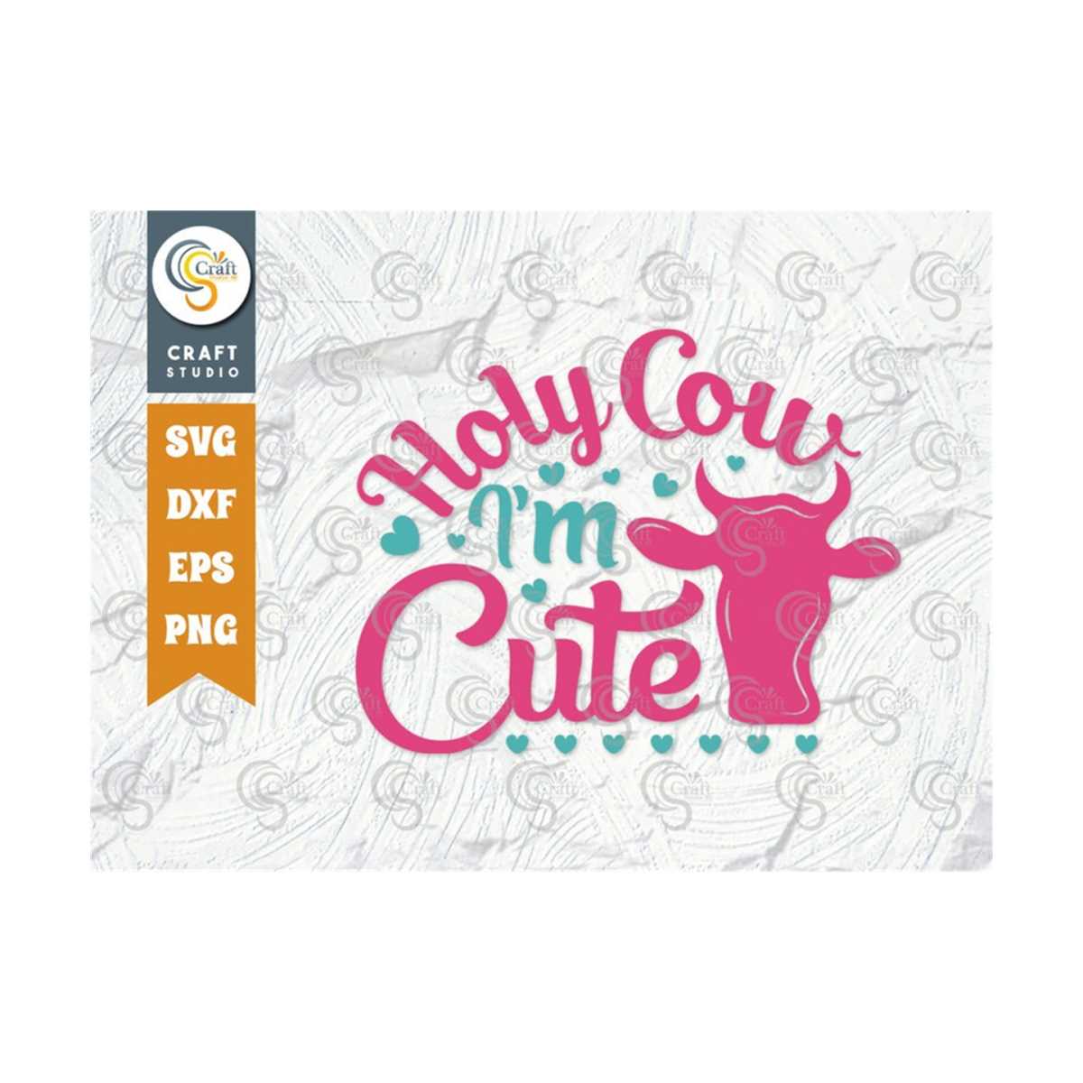 Holy Cow I'm Cute SVG Cut File, Cute Cow Svg, Farm Life Svg, | Inspire ...
