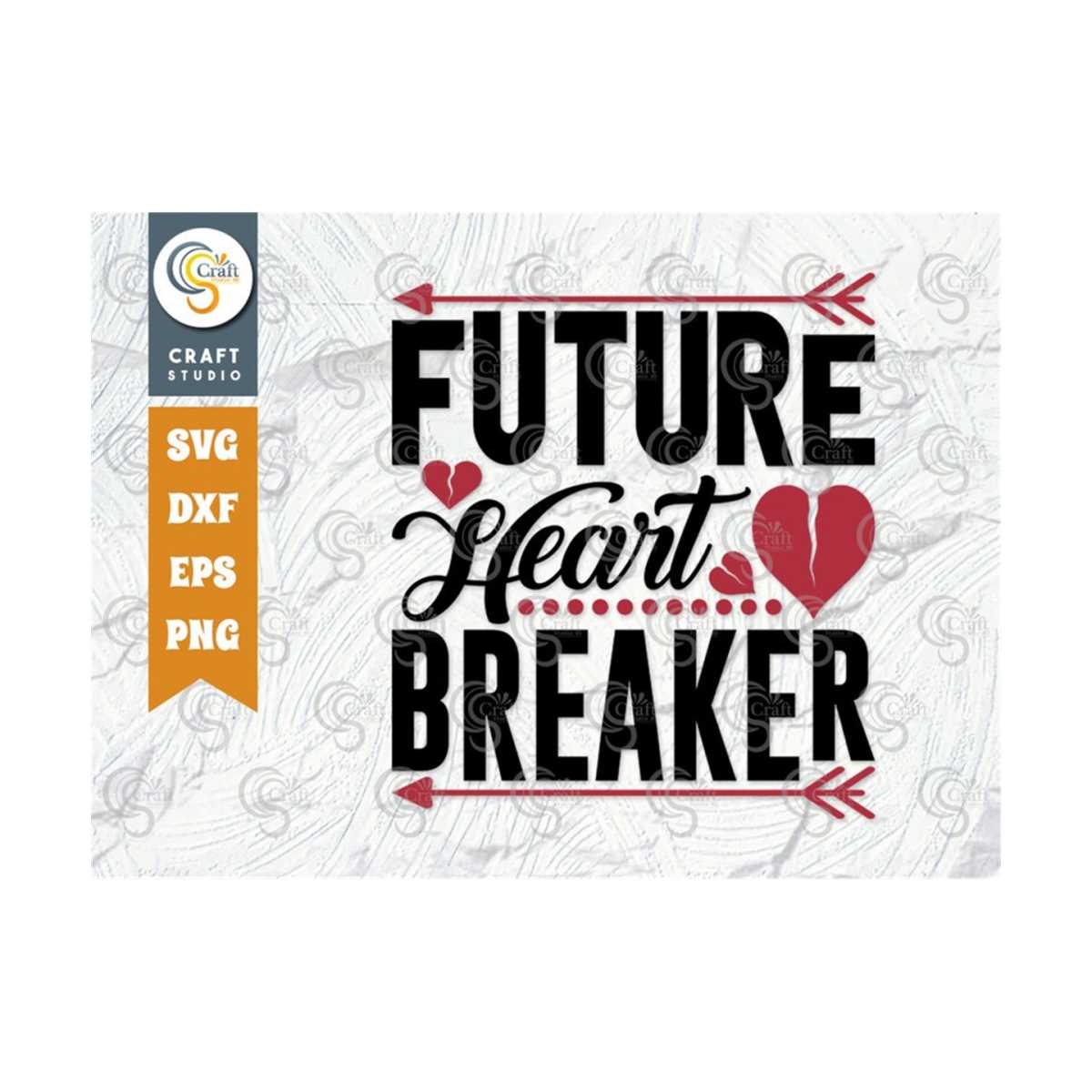Future Heart Breaker SVG Cut File, Valentine Svg, Valentine' | Inspire ...