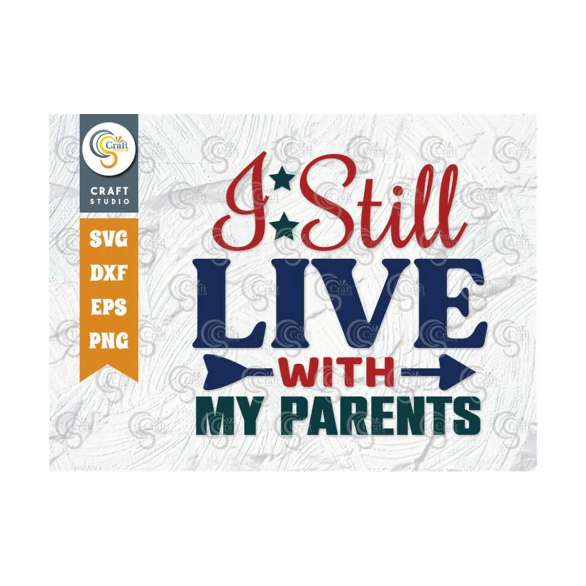 I Still Live With My Parents SVG Cut File, Newborn Svg, Baby | Inspire ...