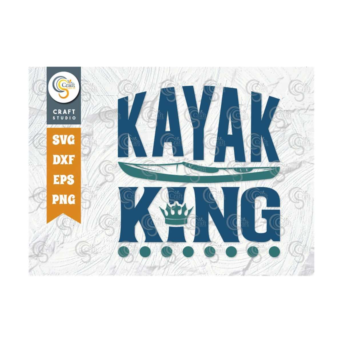 Kayak King SVG Cut File, Kayak Svg, Kayak Life Svg, Canoe Sv - Inspire ...