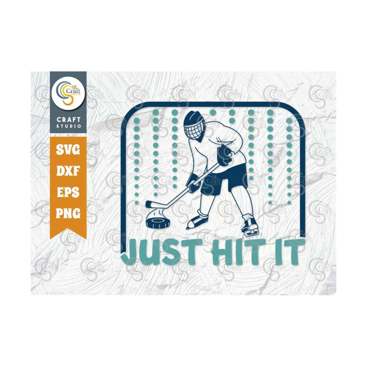 Just Hit It SVG Cut File, Sports Svg, Ice Hockey Svg, Hockey | Inspire ...