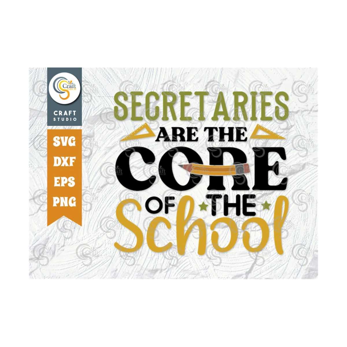 Secretaries Are The Core Of The School SVG Cut File, Back to | Inspire ...