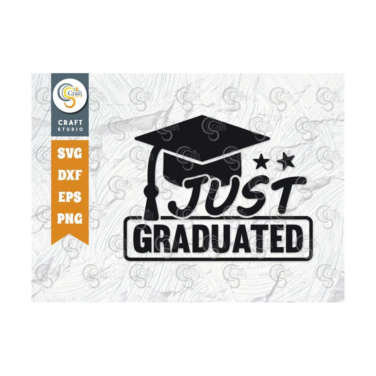 Just Graduated SVG Cut File, Graduation Svg, Graduate Svg, G | Inspire ...