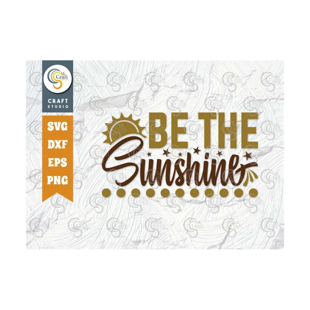 Be The Sunshine SVG Cut File, Flower svg, Floral Svg, Summer | Inspire ...