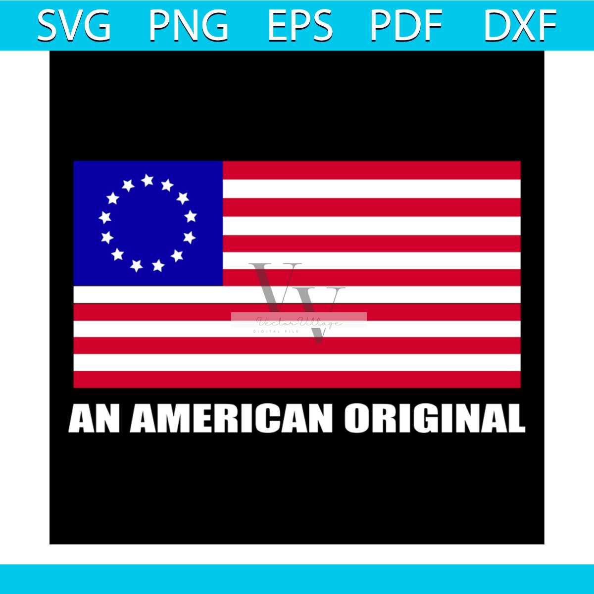 Betsy Ross Flag An American Original Svg, Nation Svg | Inspire Uplift