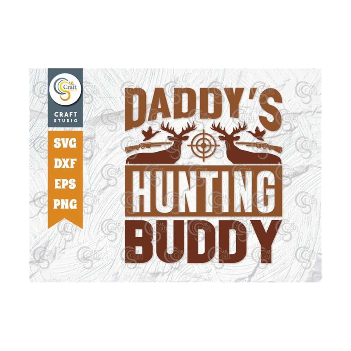 Daddys Hunting Buddy SVG Cut File, Hunting Svg, Deer Svg, Hu | Inspire ...