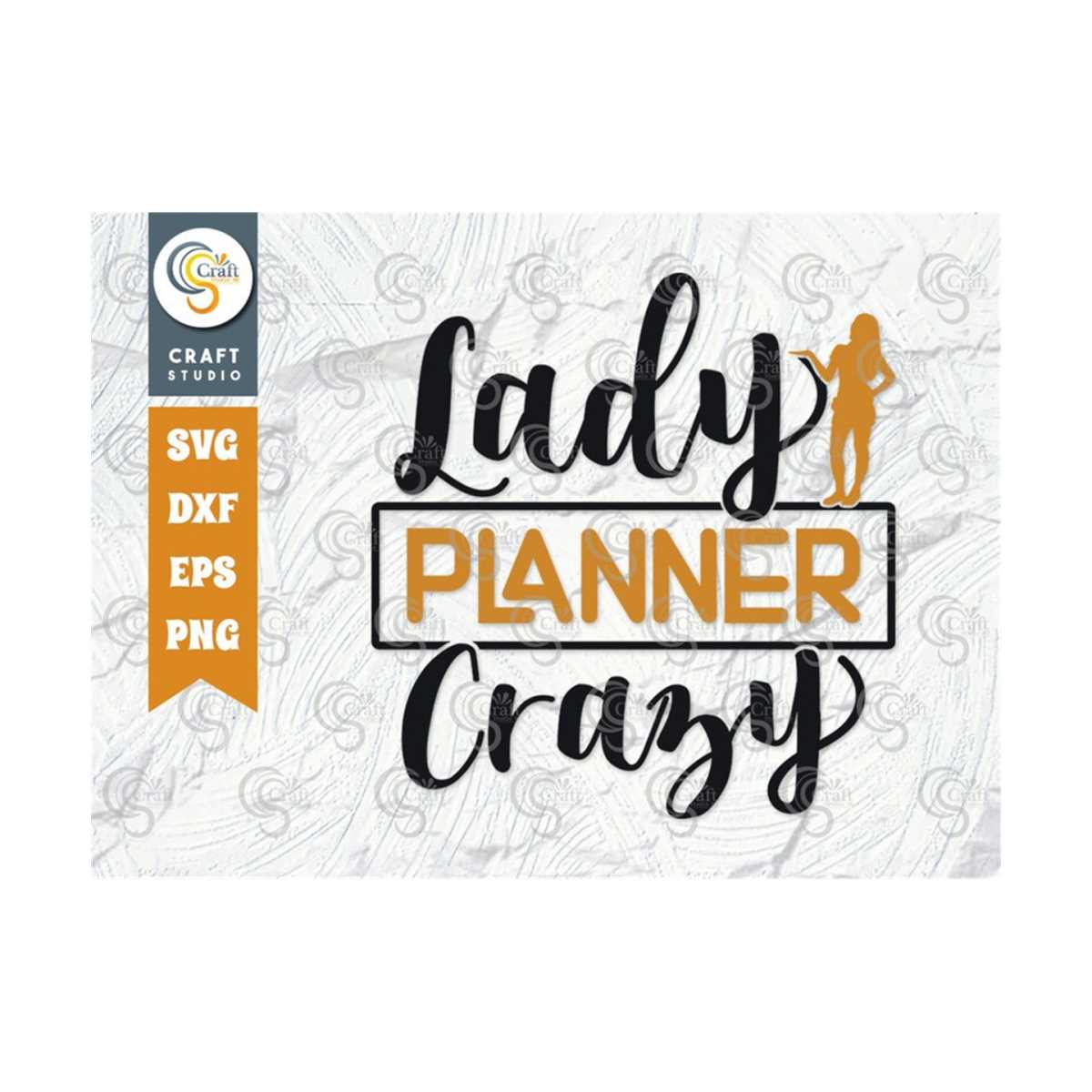 Crazy Planner Lady SVG Cut File, Crazy Lady Svg, Planner Svg | Inspire ...
