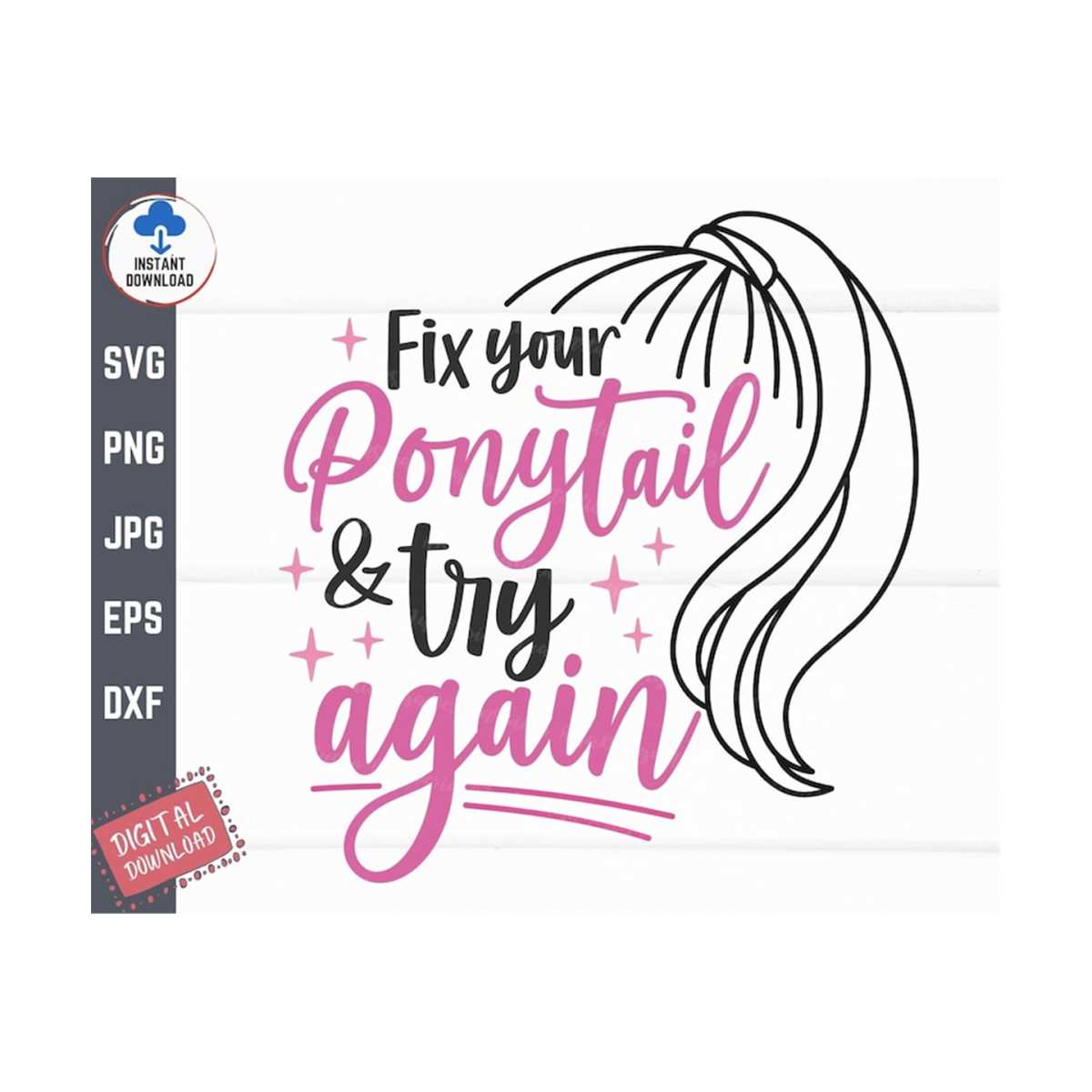 Fix Your Ponytail And Try Again Svg, Girl Funny Workout Svg, | Inspire ...