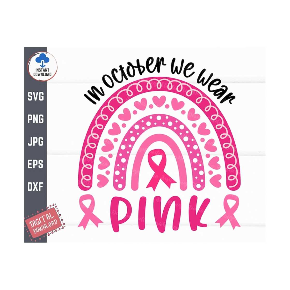In October We Wear Pink Rainbow Svg, Breast Cancer Awareness | Inspire ...