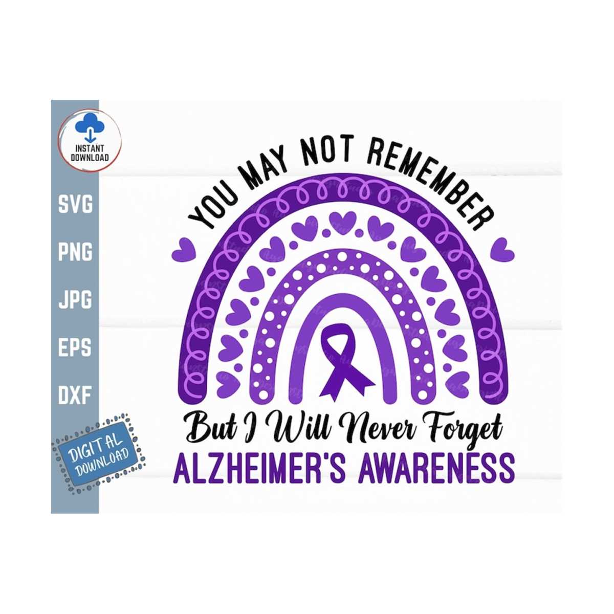 You May Not Remember But I Will Never Forget Alzheimer's Awa | Inspire ...