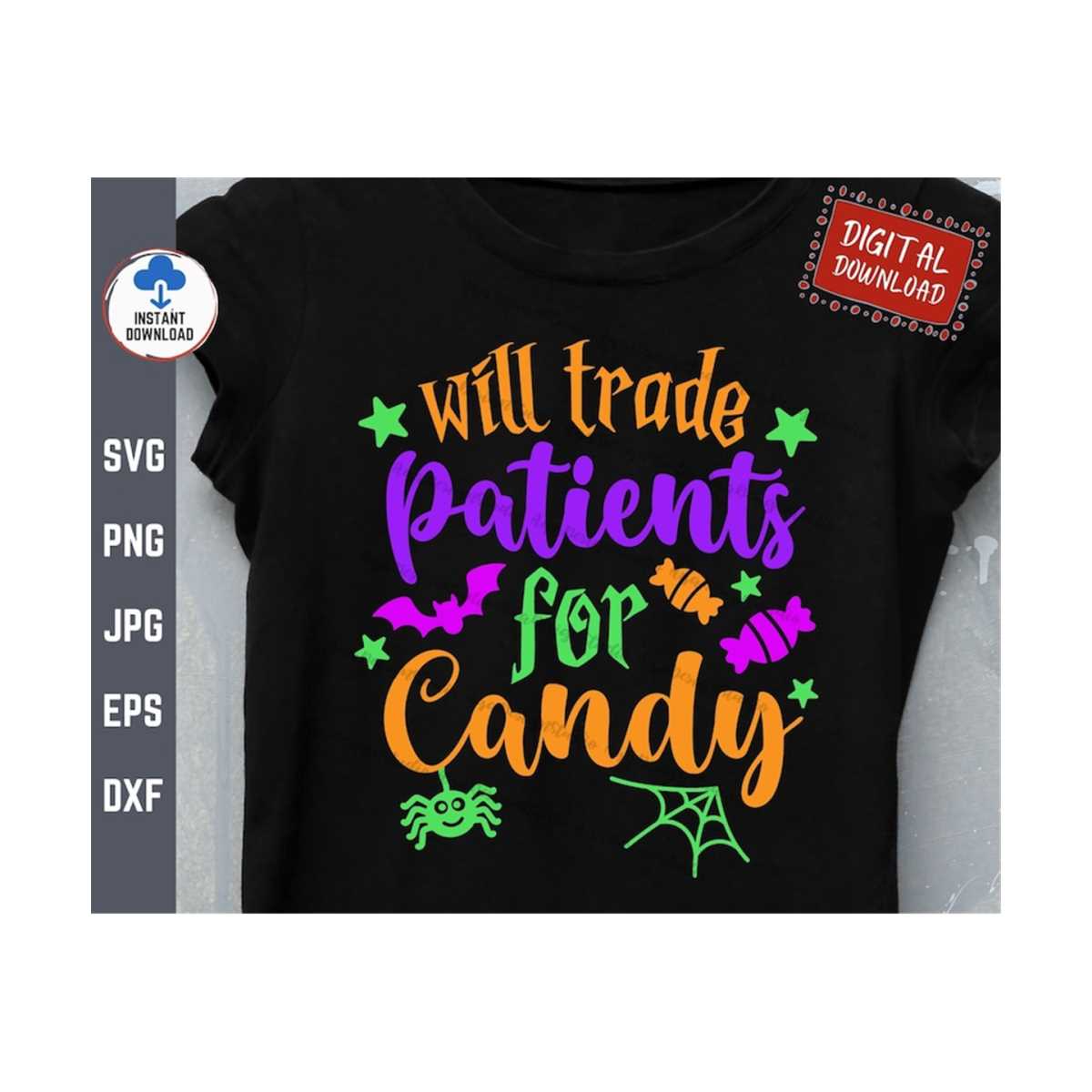 Will Trade Patients For Candy Svg, Will Trade Patients Svg, | Inspire ...