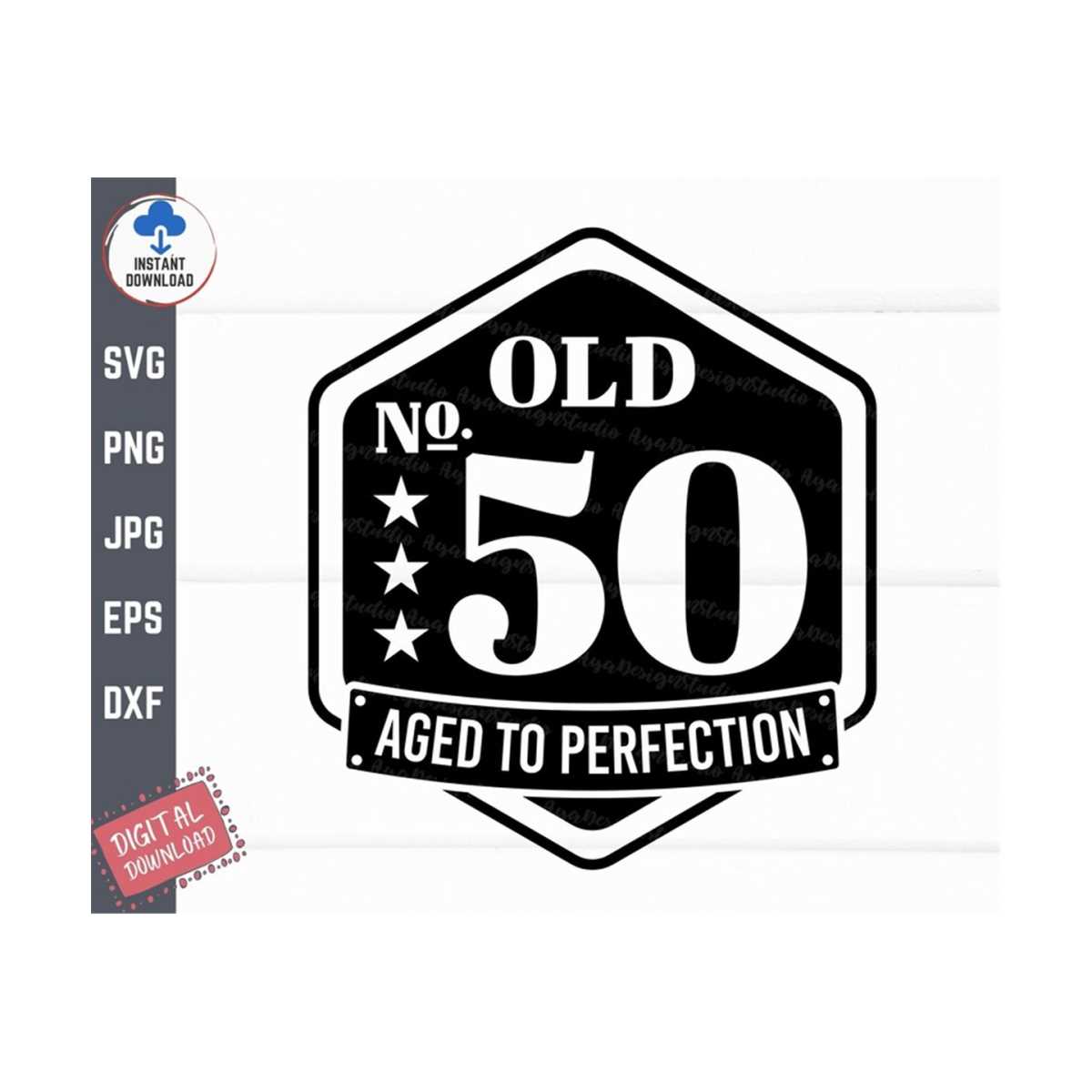 Old Number 50 Aged to Perfection Svg, Old Number 50 Svg, 50t | Inspire ...