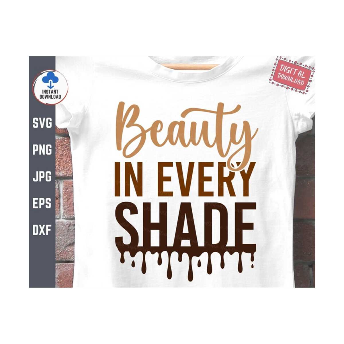 Beauty In Every Shade Svg, Black Pride Month Svg, African Am | Inspire ...