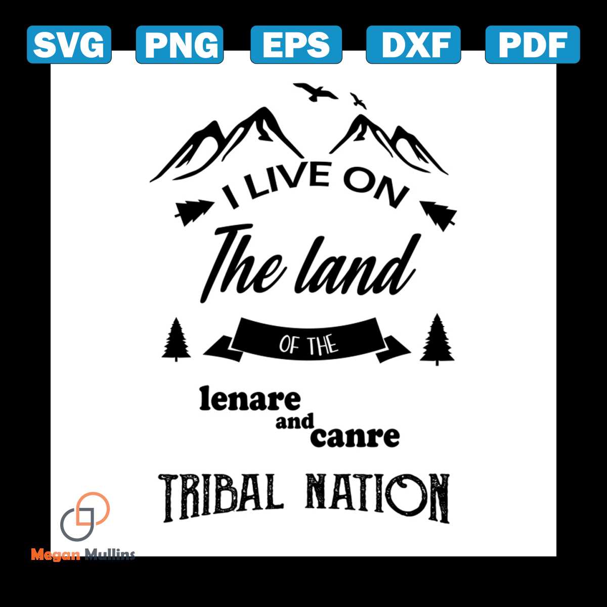 I Live On The Land Of The Lenare And Canre Tribal Nation Svg | Inspire ...